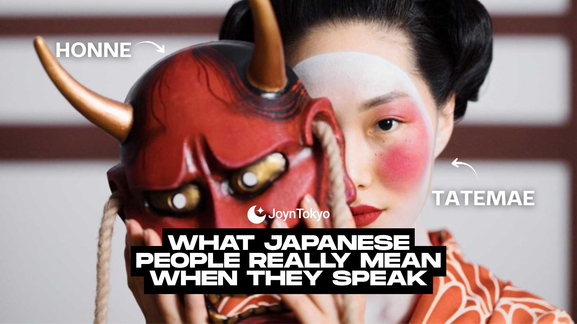 Honne and Tatemae in Japan: The Subtle Art of What’s Said and What’s ...