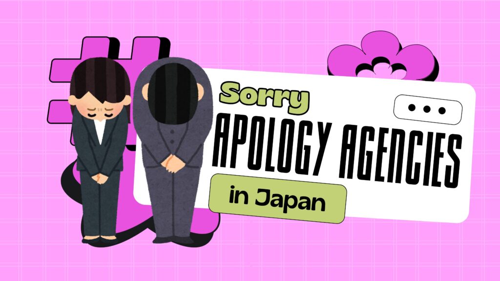 Apology Agencies in Japan: Professional Services for Saying Sorry ...